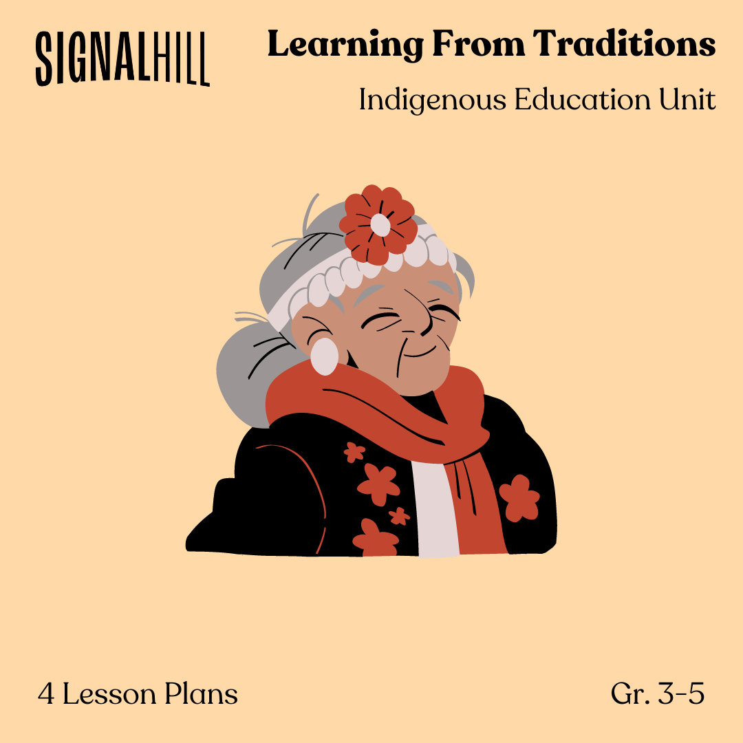 Learning From Traditions | Indigenous Education Unit – Signal Hill