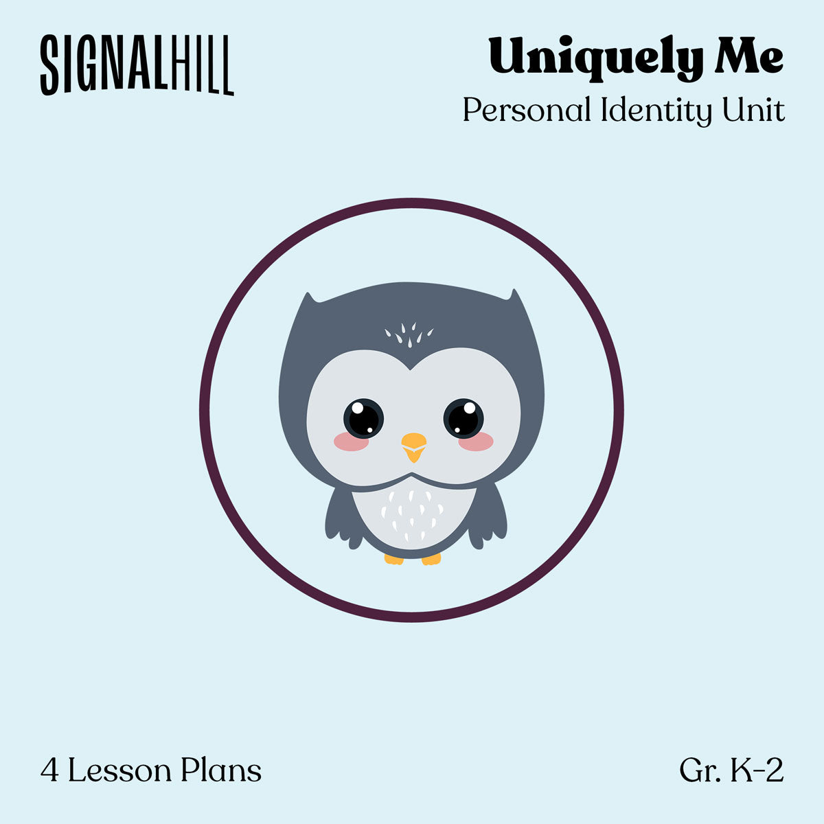 Uniquely Me | Personal Identity Unit | K-2 – Signal Hill