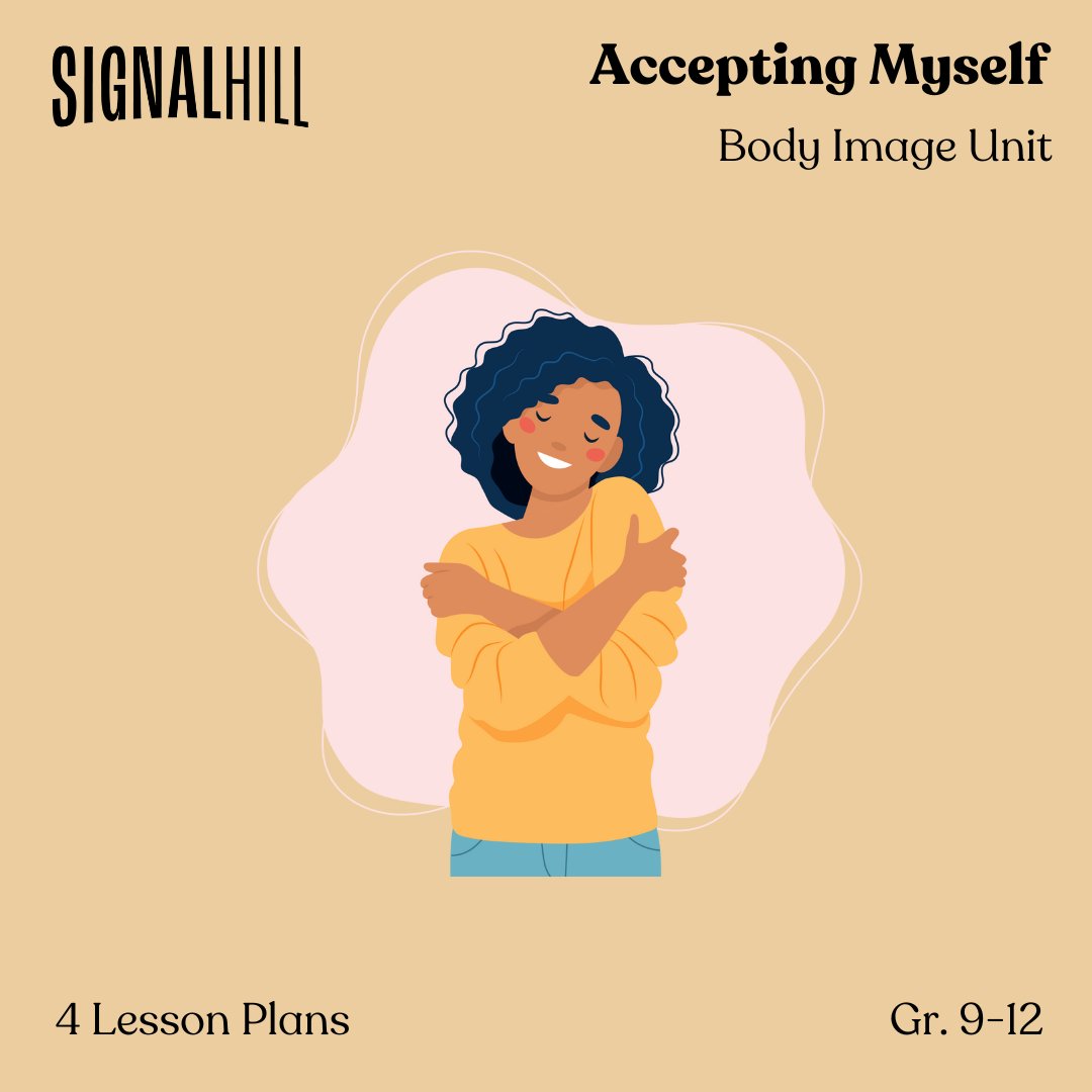 Accepting Myself | Body Image Unit – Signal Hill