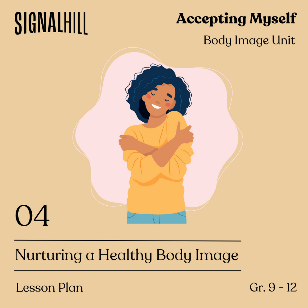 Grades 9-12 Lesson Plan: Nurturing a Healthy Body Image – Signal Hill
